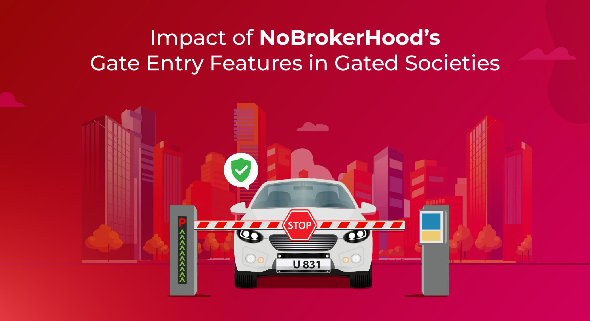 NoBrokerHood’s Secure Gate Entry- From Security to Assurance